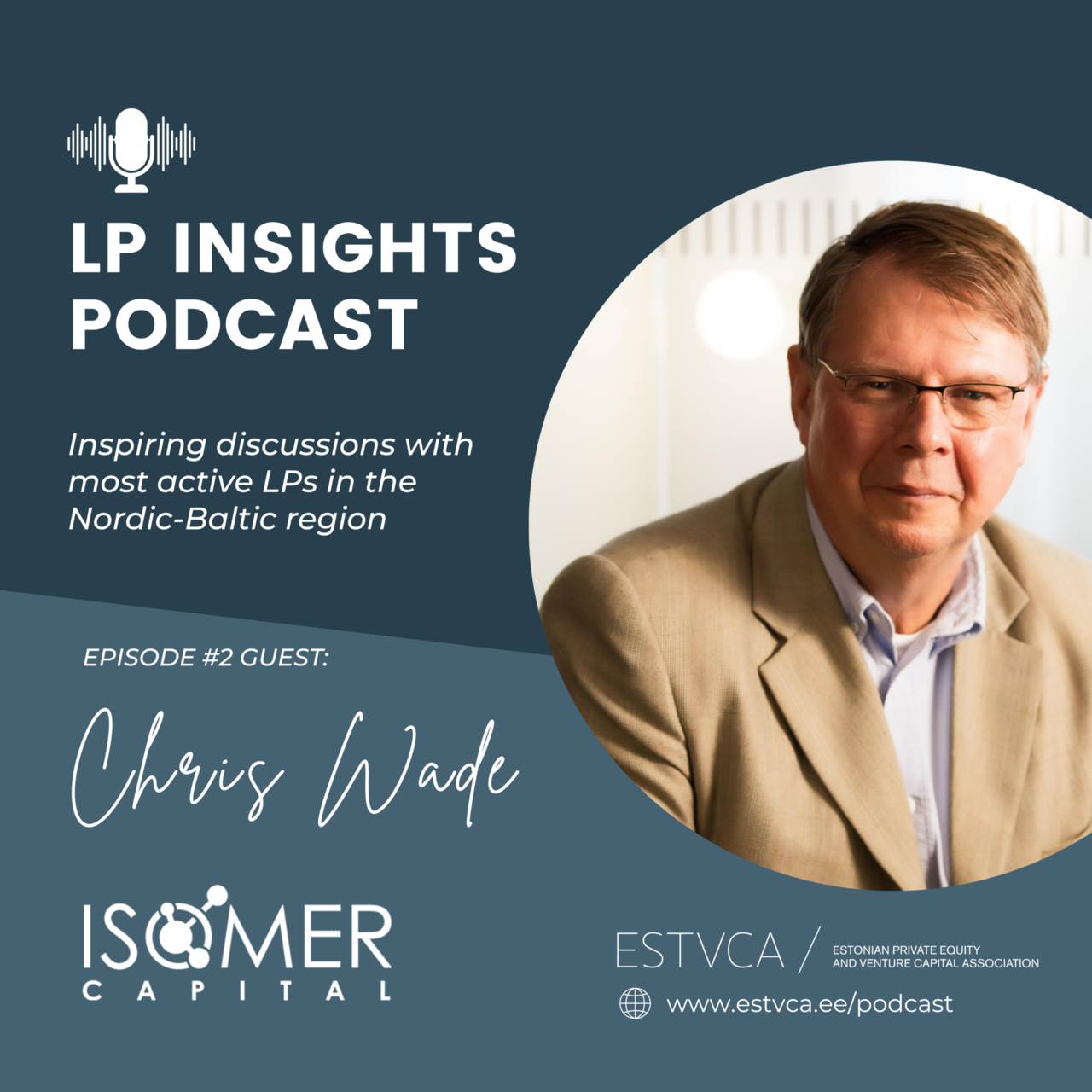 EstVCA LP Insights podcast episode #2 - Chris Wade from Isomer Capital ...